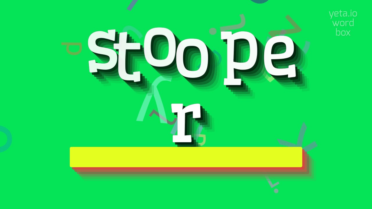 How to say "stooper"! (High Quality Voices) - YouTube