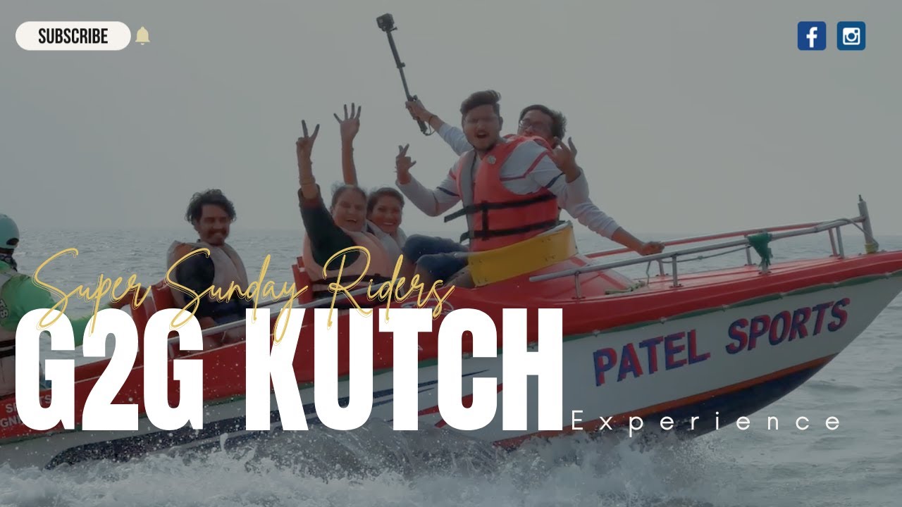 G2G KUTCH | DAY 03 | SPEED BOAT EXPERIENCE | PATEL WATERSPORTS |SUPER ...