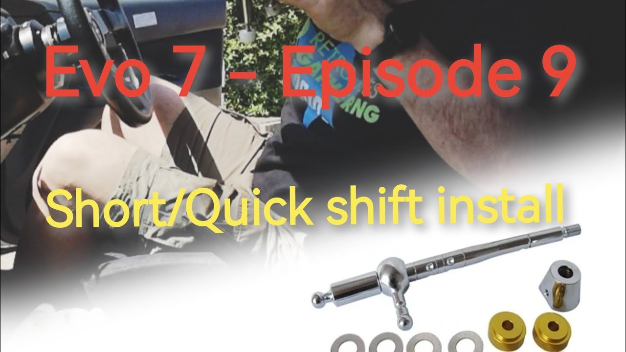 Evo 7 Episode 9. Short shift/Quick shifter + Torque Solution extension ...