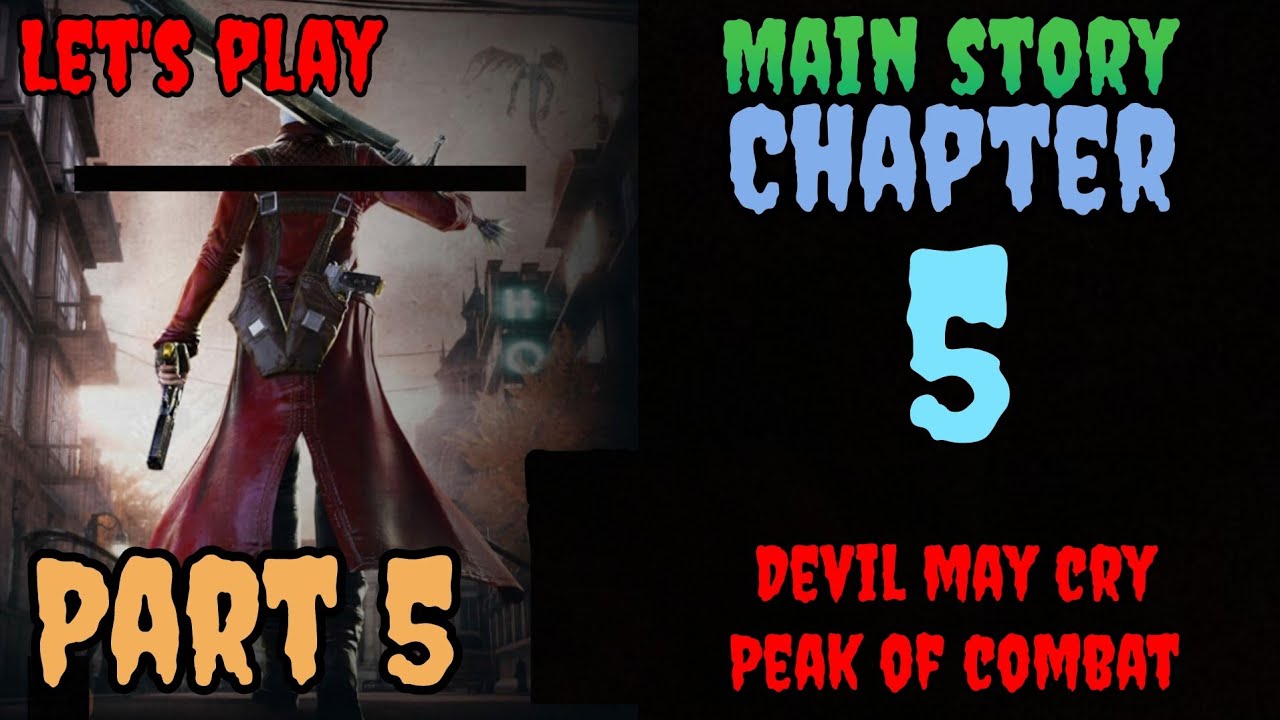 Devil May Cry Peak of Combat Gameplay Walkthrough Part 5 | DMC Peak of ...