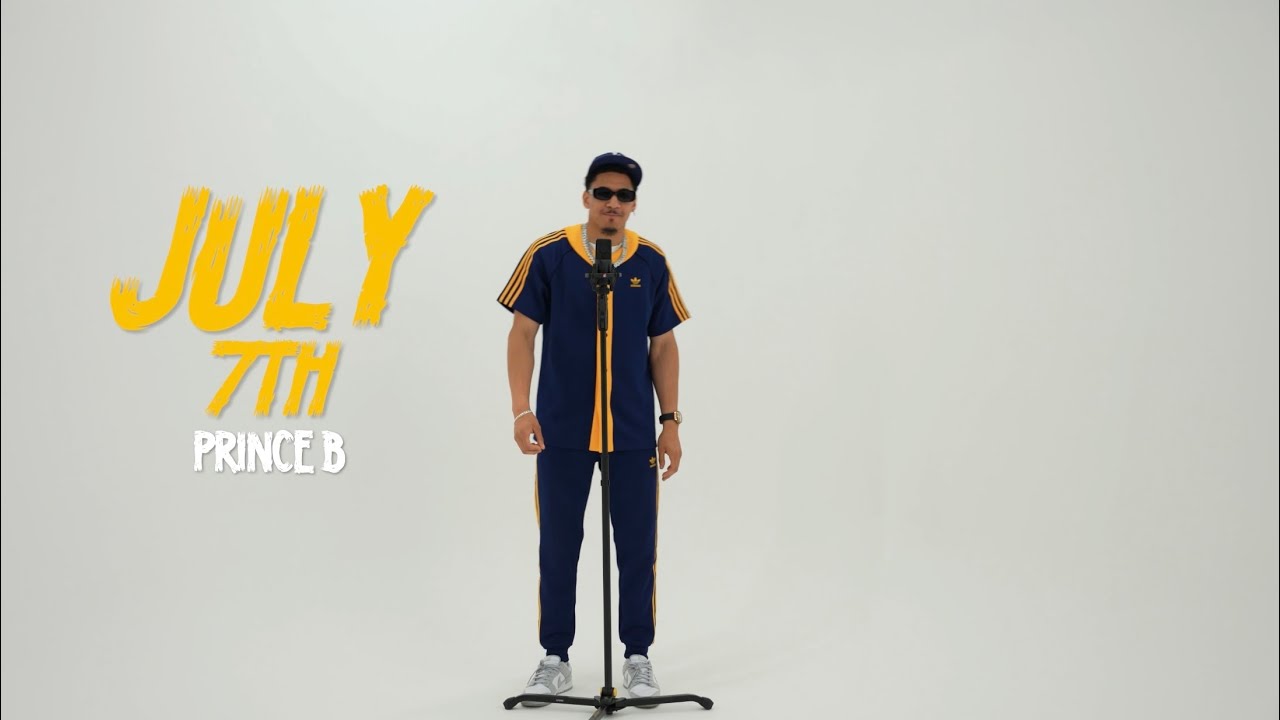 Prince B - JULY 7th (Official Video) - YouTube