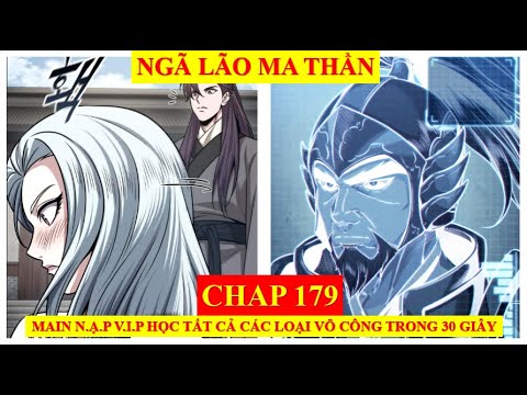 Ngã Lão Ma Thần chap 179 | KHÁCH KHÔNG MỜI MÀ ĐẾN, ĐỐI DIỆN VỚI NGUY CƠ TRƯỚC NAY CHƯA TỪNG CÓ ...