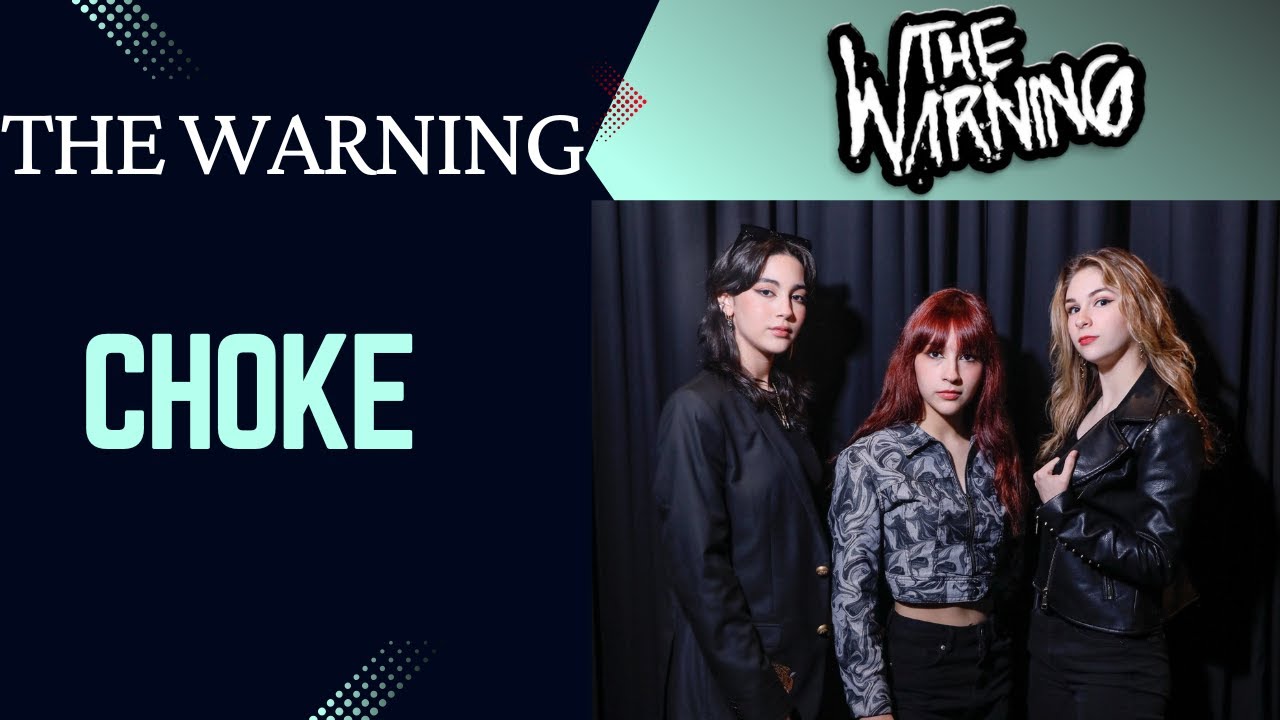 The Warning - CHOKE | Lirik Terjemahan Indonesia - YouTube