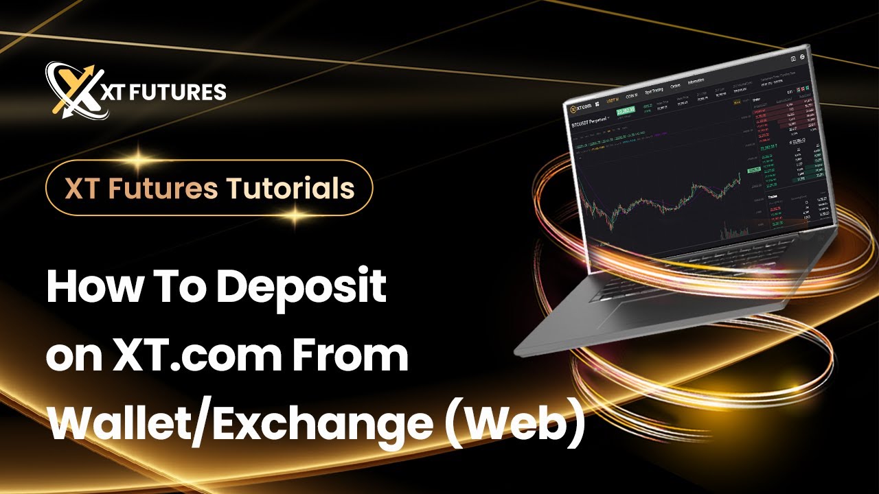 Section 4 - How To Deposit on XT.com From Wallet/Exchange (Web) - YouTube