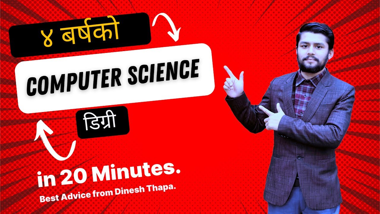 4 Years Of Computer Science Degree In Nepali With Top Tips By Dinesh