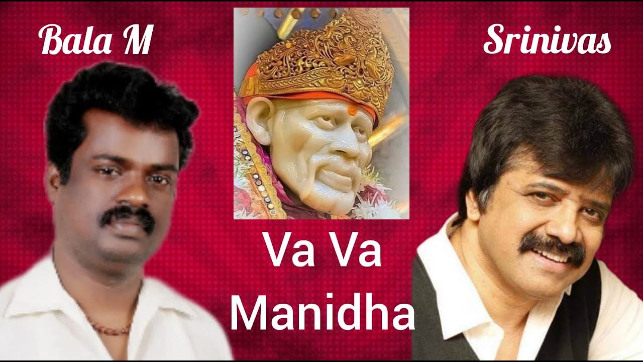 Vaa vaa manidha | Sai Baba song | Srinivas | Bala M | Hisha Dharmaraj - YouTube Music