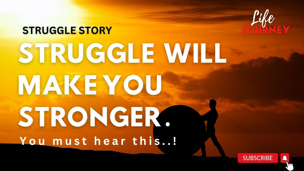 Struggle makes you stronger |🔥You must hear this🔥|Struggling days ...