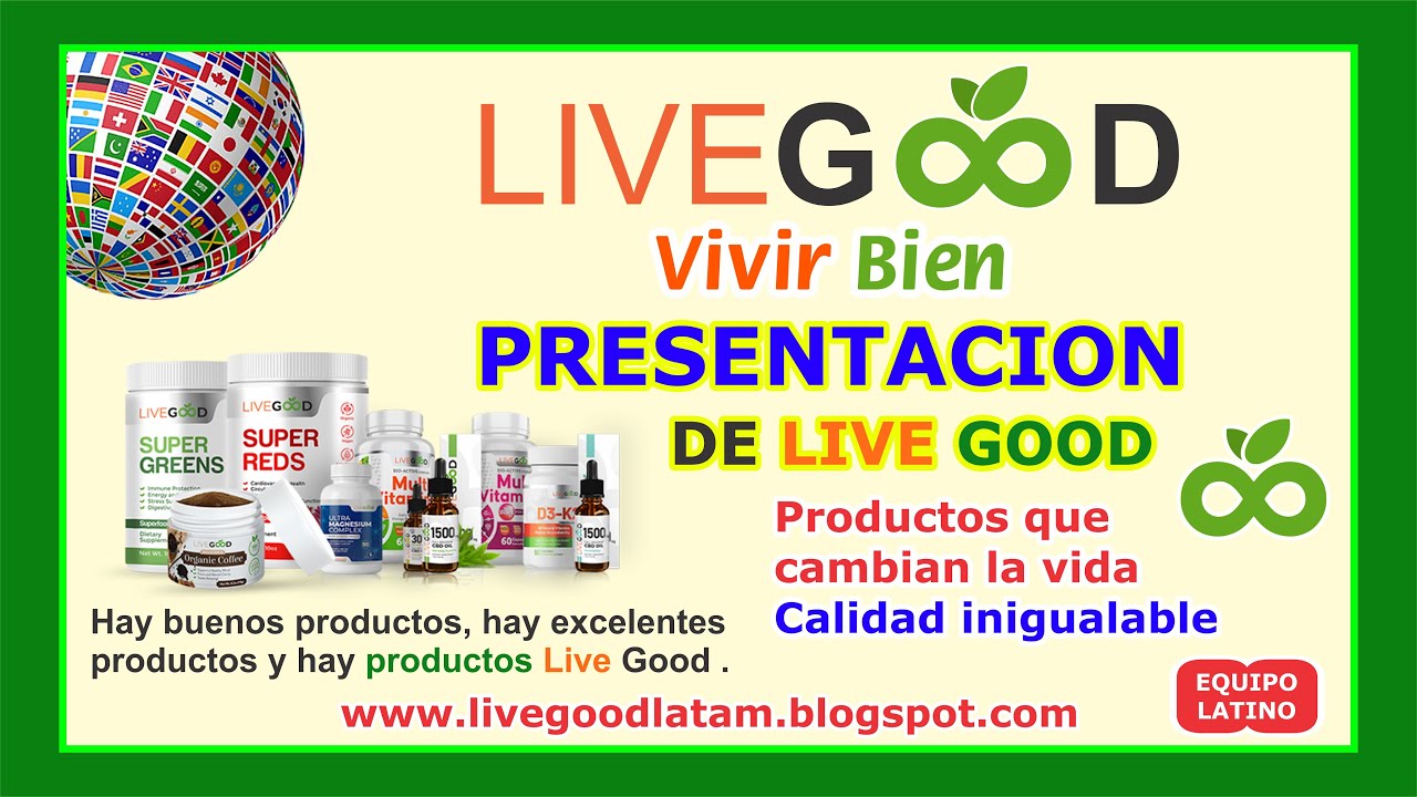 PRESENTACION DE LIVEGOOD - YouTube