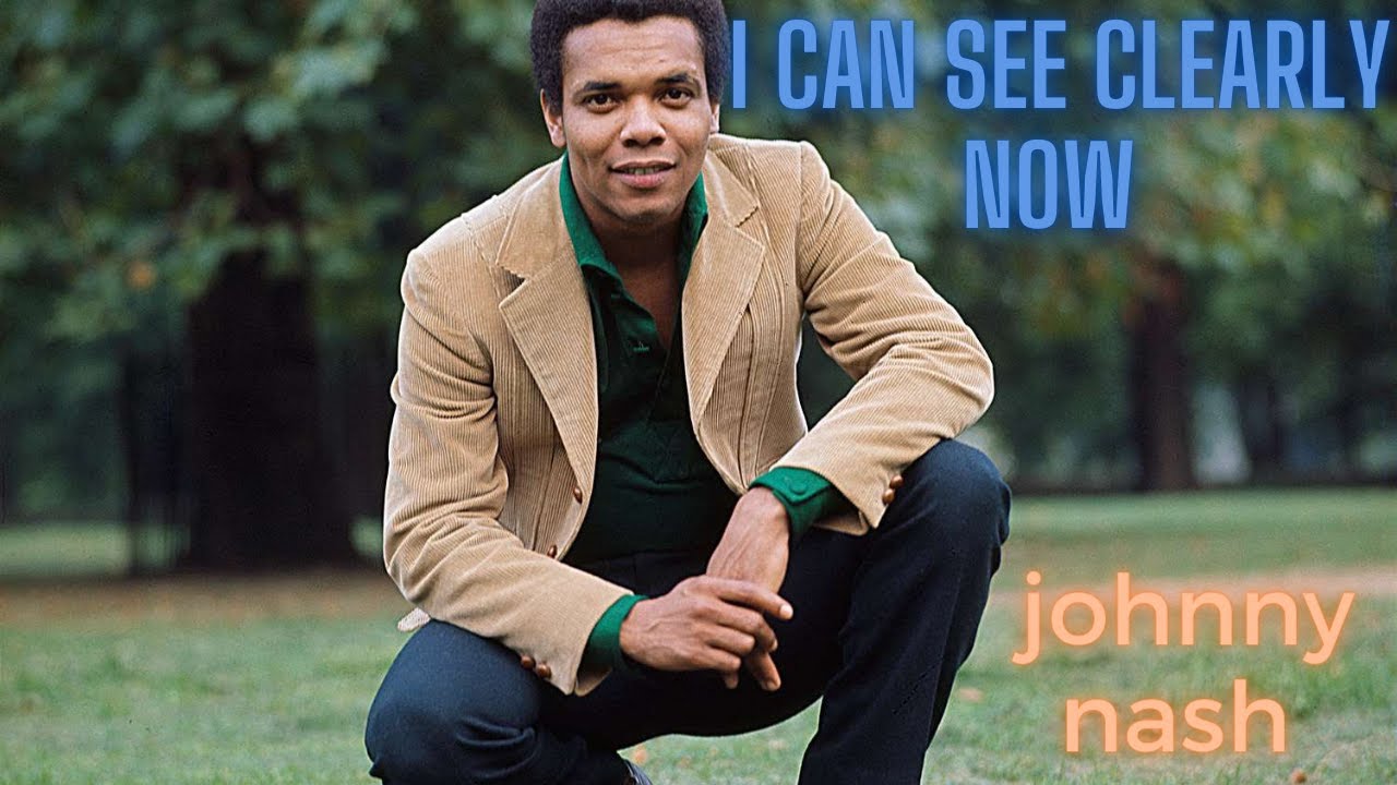 "Johnny Nash - The Story Behind 'I Can See Clearly Now' | Music Legends ...