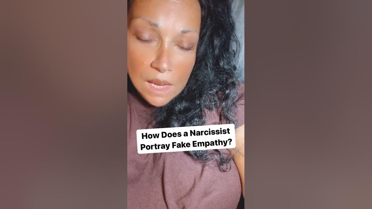 How Does a Narcissist Portray Fake Empathy? | #narcissist - YouTube