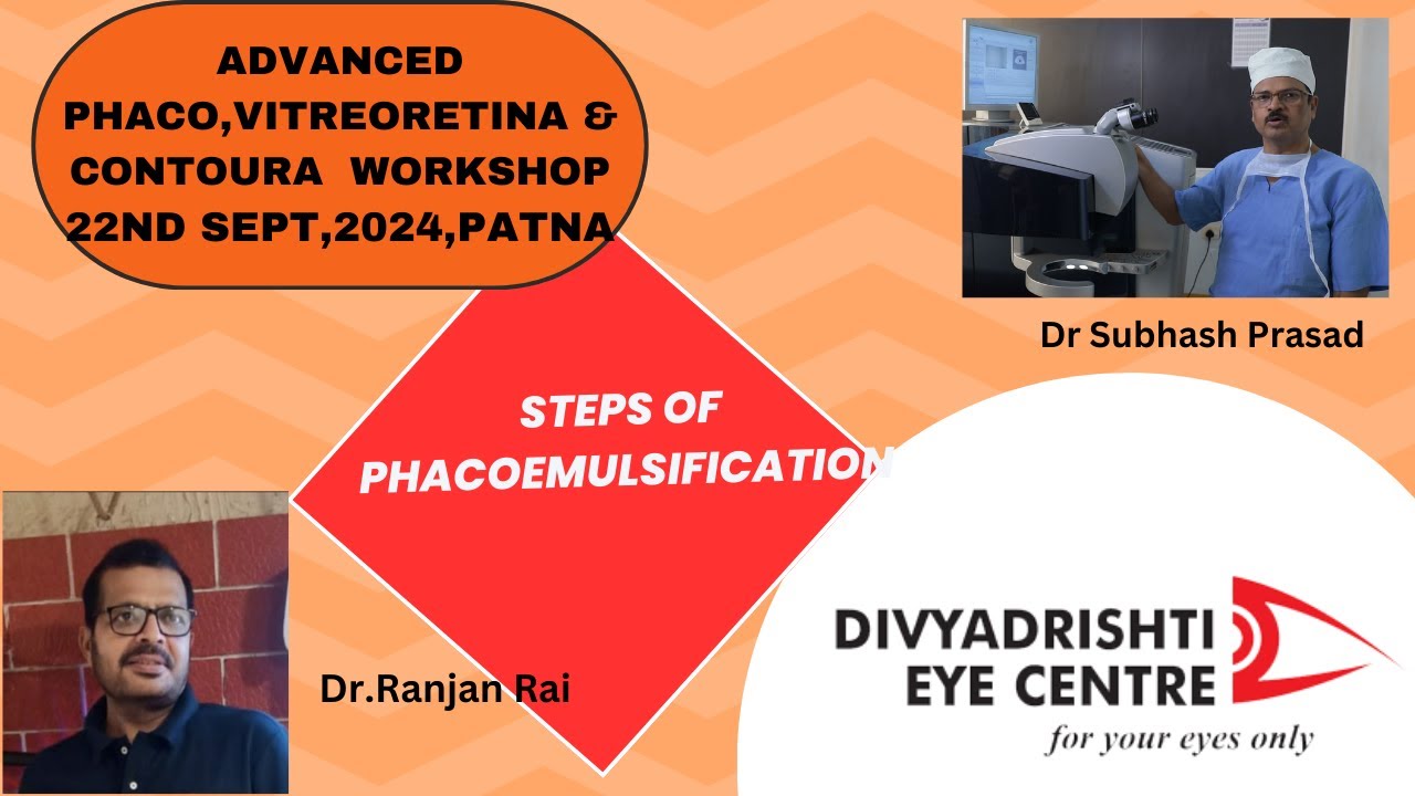 Phaco step by step by Dr Ranjan Rai.Advanced Phaco,vitreoretina ...