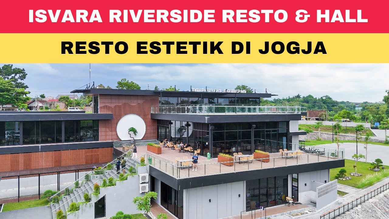Isvara Riverside Resto & Hall Jogja | Resto di Pinggir Sungai Jogja ...