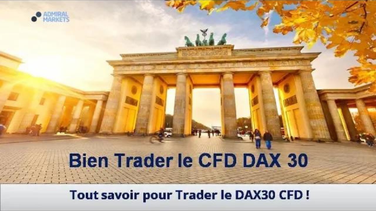Trader le DAX 30 CFD ! - YouTube