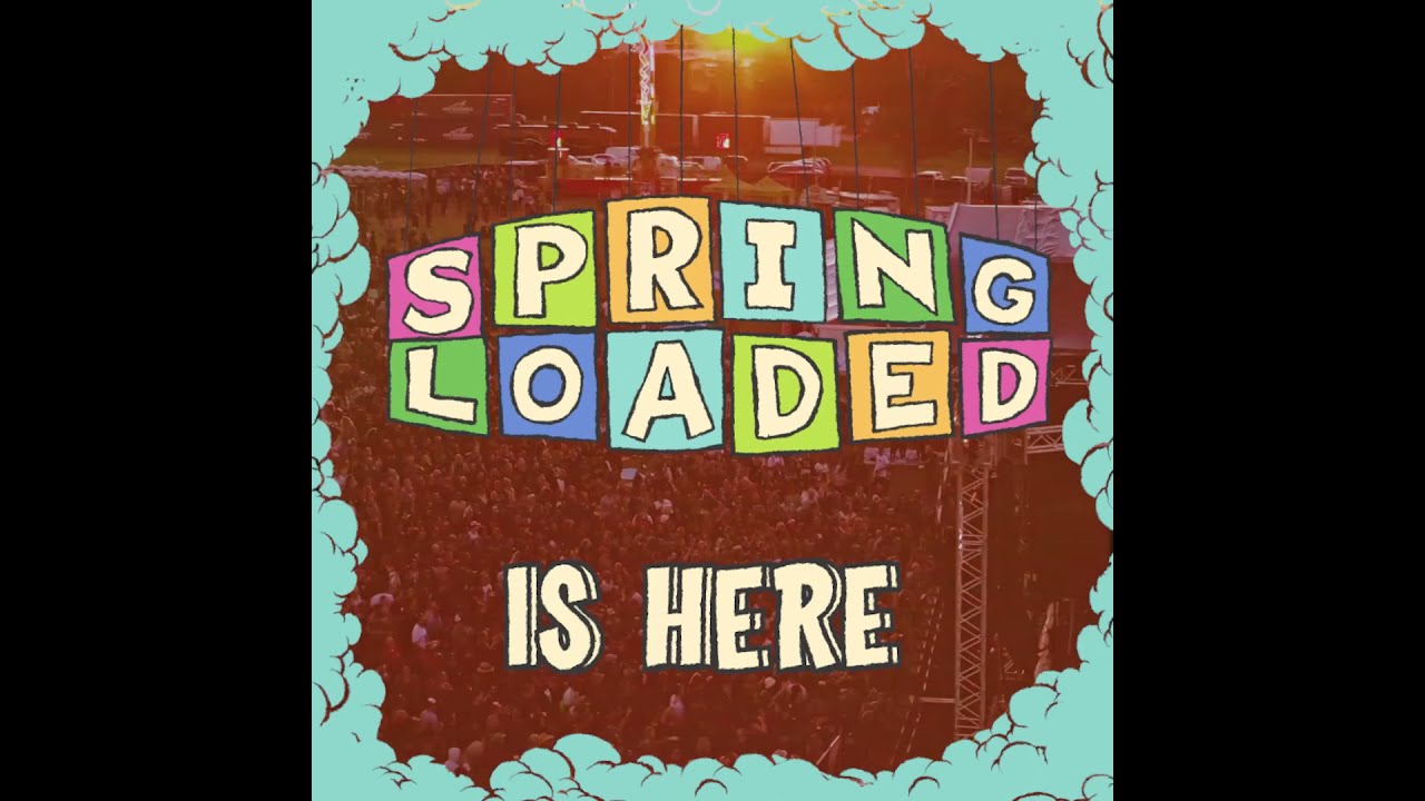 Spring Loaded 2021 - YouTube