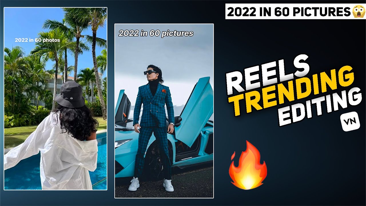 2022 in 60 Pictures Trending Reels Tutorial 😱🔥| 2022 in 60 Pictures ...
