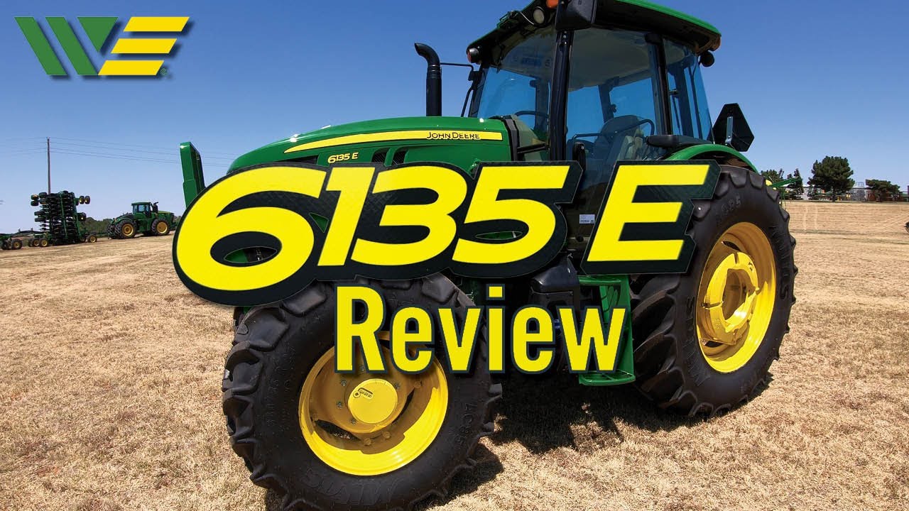 John Deere 6135E Tractor Review - YouTube