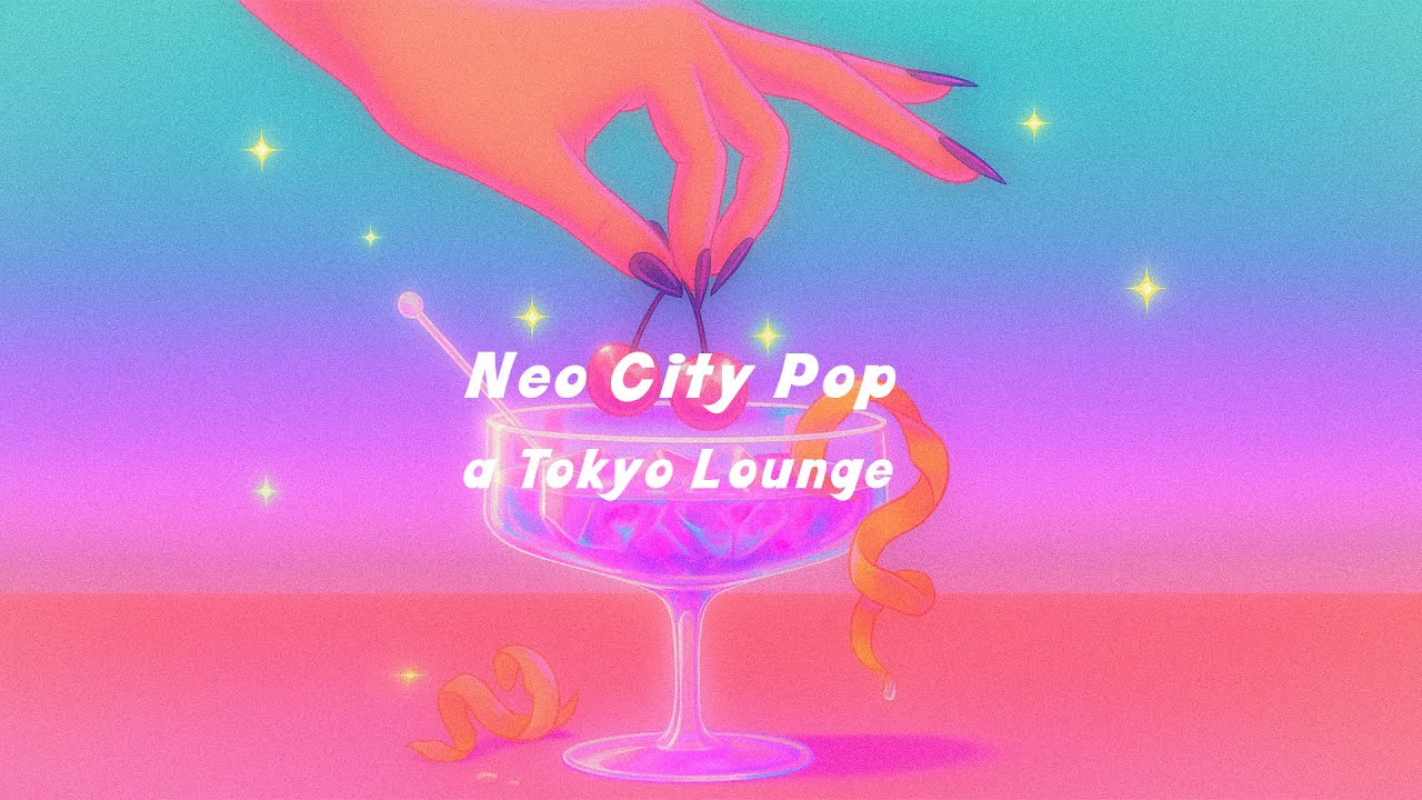 Neo City Pop BGM | Chill Lounge Vibes from Tokyo 🌆🎶 - YouTube
