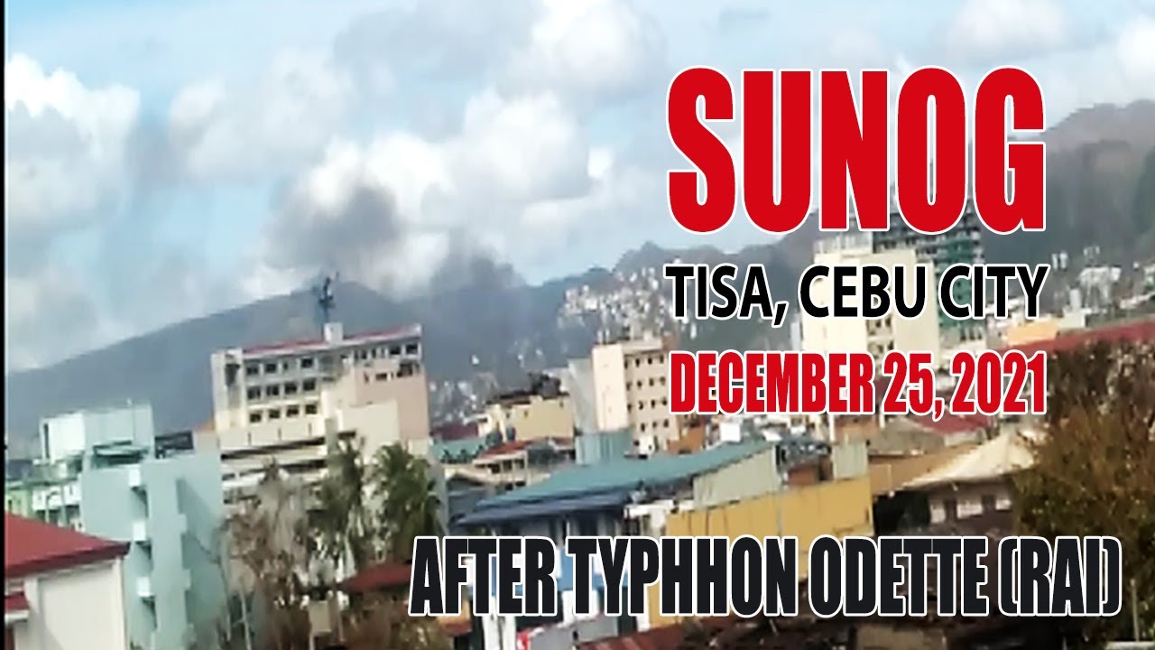 Sunog sa Cebu after Typhoon Odette December 25, 2021 - YouTube