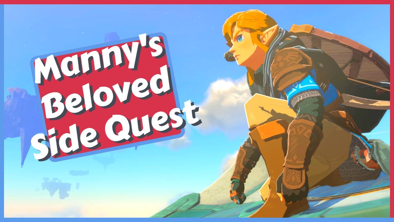 Manny's Beloved Side Quest Guide in Zelda Tears of the Kingdom (TOTK ...