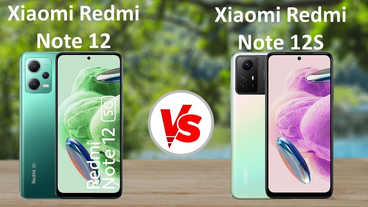 Xiaomi Redmi Note 12 vs Xiaomi Redmi Note 12S - YouTube