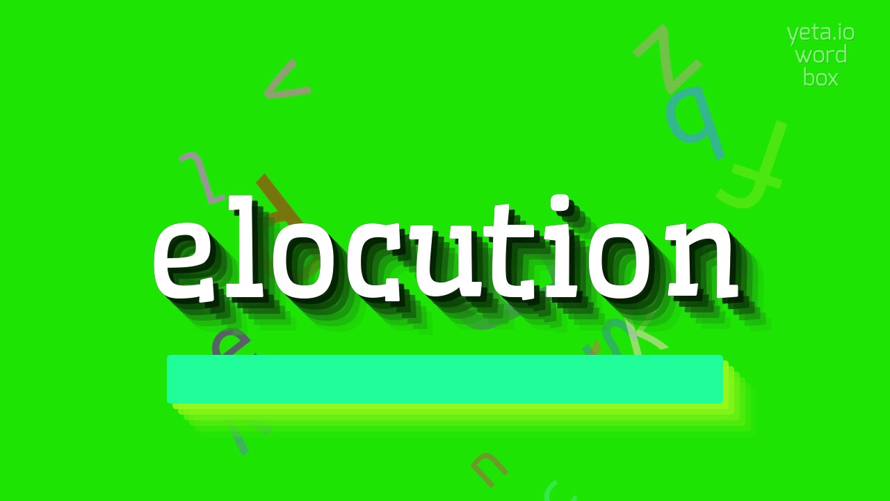 HOW TO PRONOUNCE ELOCUTION? #elocution - YouTube