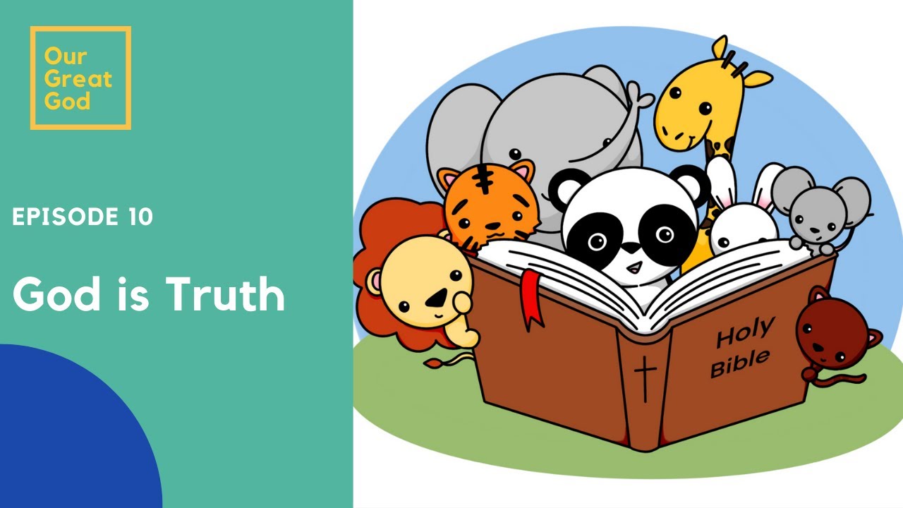 God is Truth | Our Great God - Episode 10 | Children's Bible Lesson ...