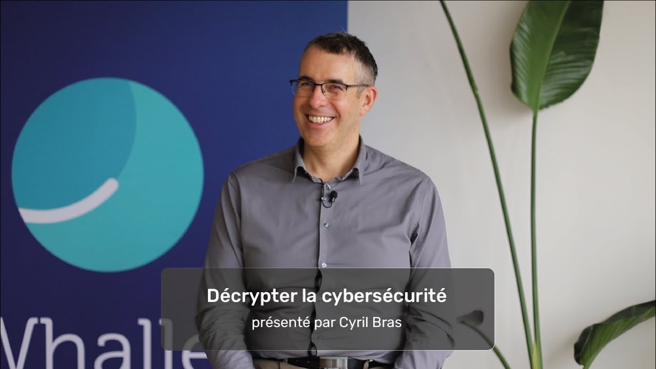 Décrypter la Cybersécurité avec Cyril Bras - YouTube