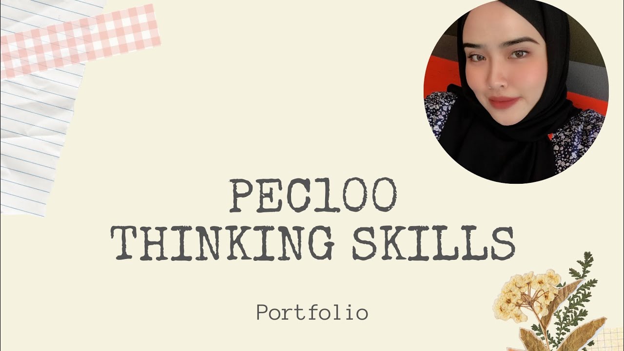 PEC100 THINKING SKILLS (PORTFOLIO) - YouTube