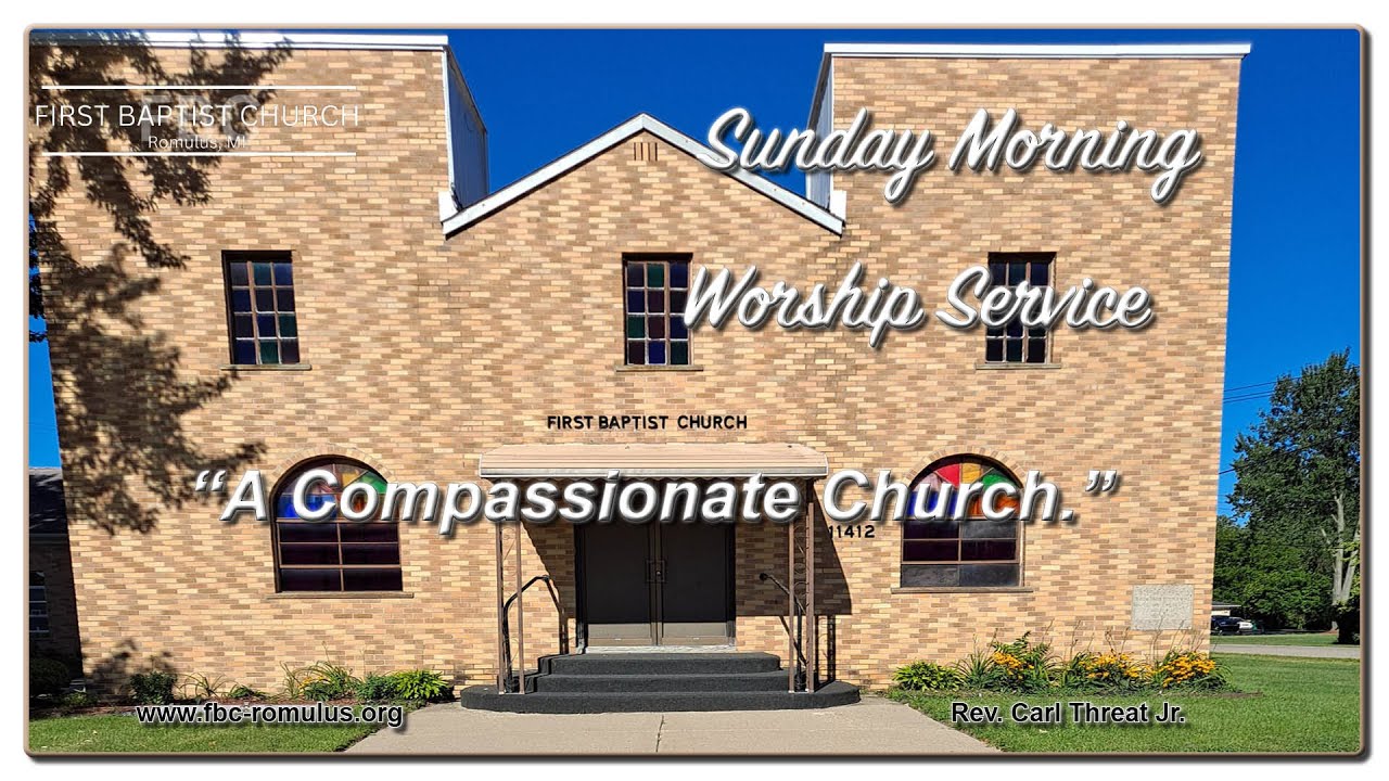 A Compassionate Church - FBC Sunday Worship Service 3-10-2024 - YouTube