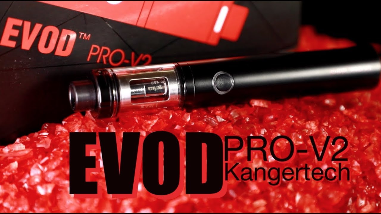 EVOD PRO-V2 by KangerTech ~All In One Vape Pen Review~ - YouTube