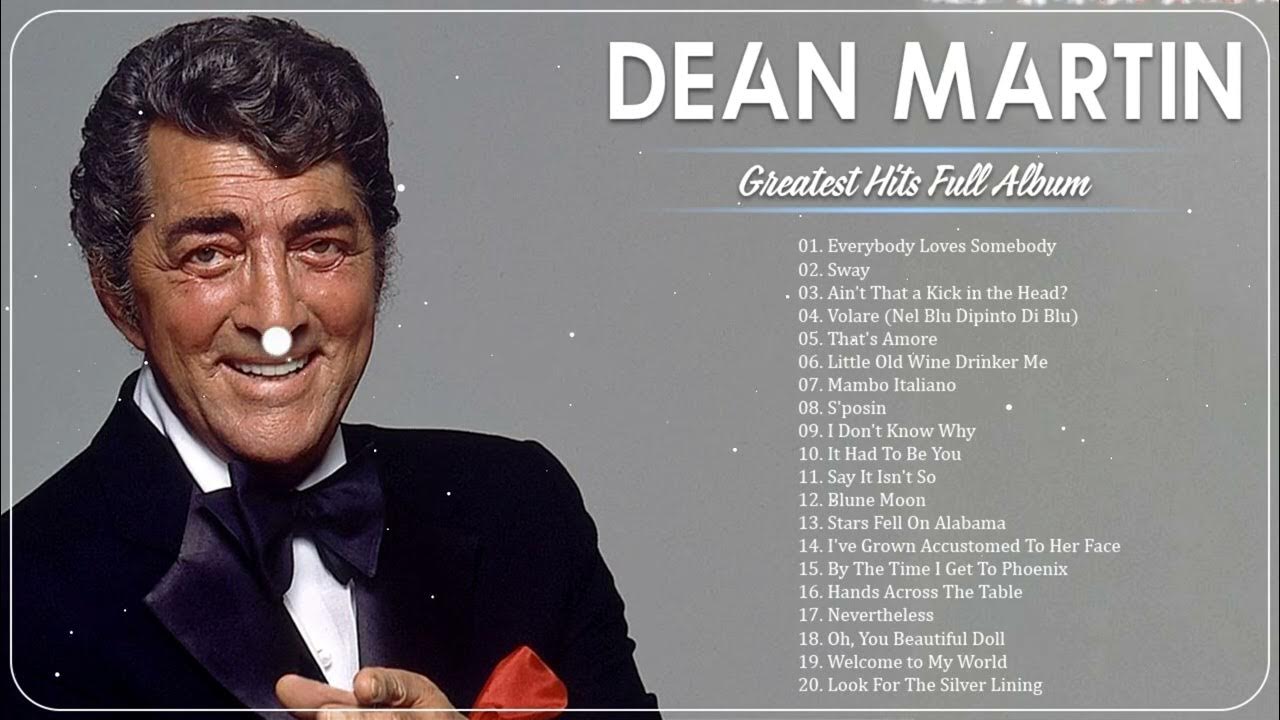 Best Songs of Dean Martin – Dean Martin Full Album 2023 – The Very Best Of Dean Martin - YouTube