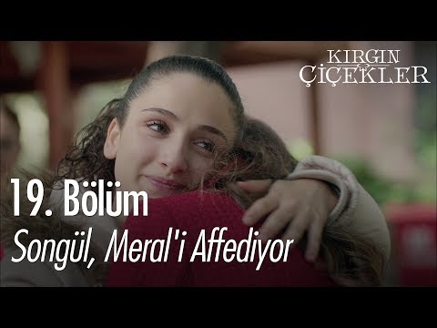 Songül, Meral'i affediyor - Kırgın Çiçekler 19. Bölüm