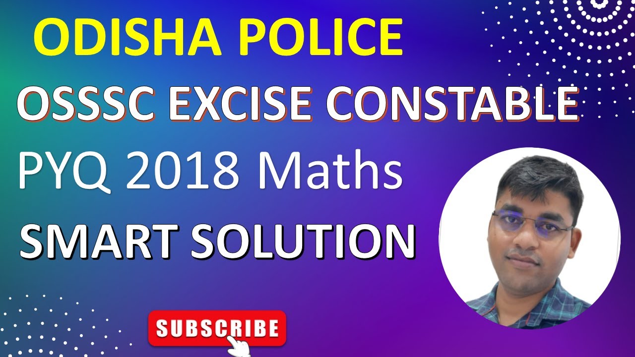 Excise Constable 2018 PYQ Solution 2024 || OSSSC PYQ Solutions in Odia || Classes4U - YouTube