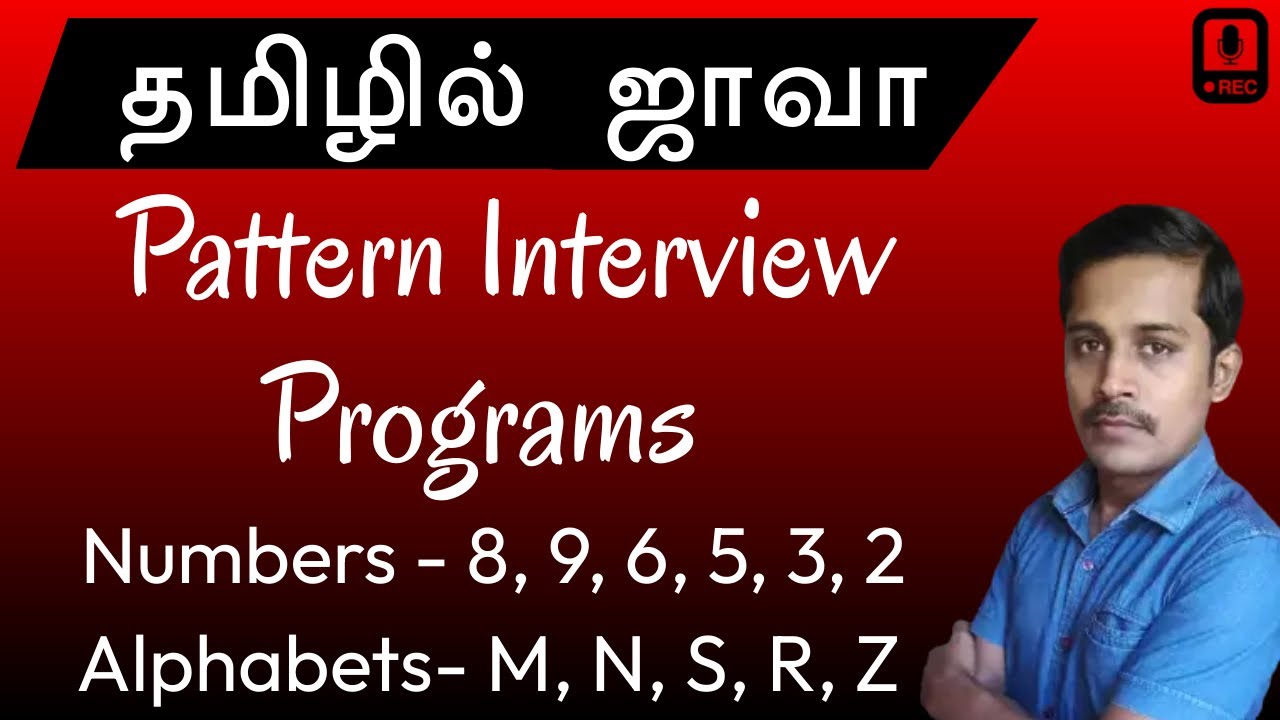 Java In Tamil Pattern Interview Programs Numbers 8 9 6 5 3 2 Alphabets M N S R Z