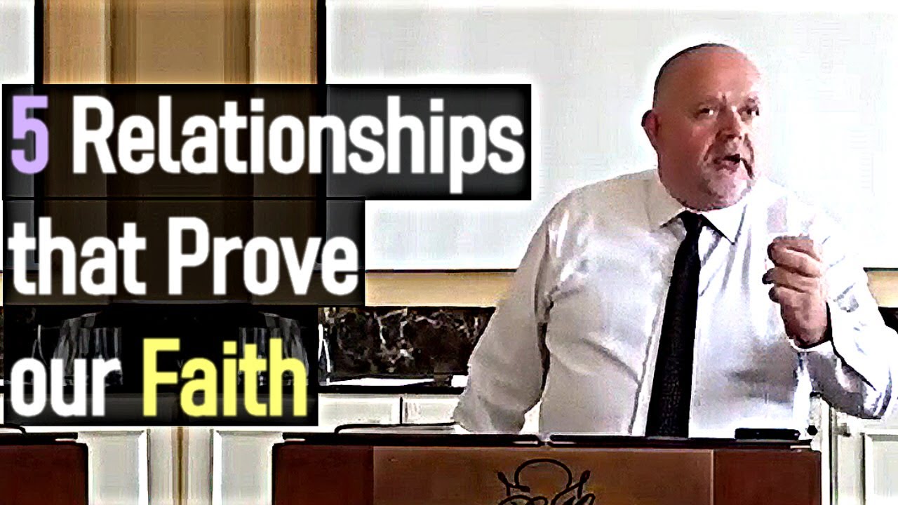 Five Relationships that Prove our Faith - Mark Fitzpatrick Sermon - YouTube