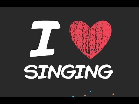 I Love Singing, How About You ? - YouTube