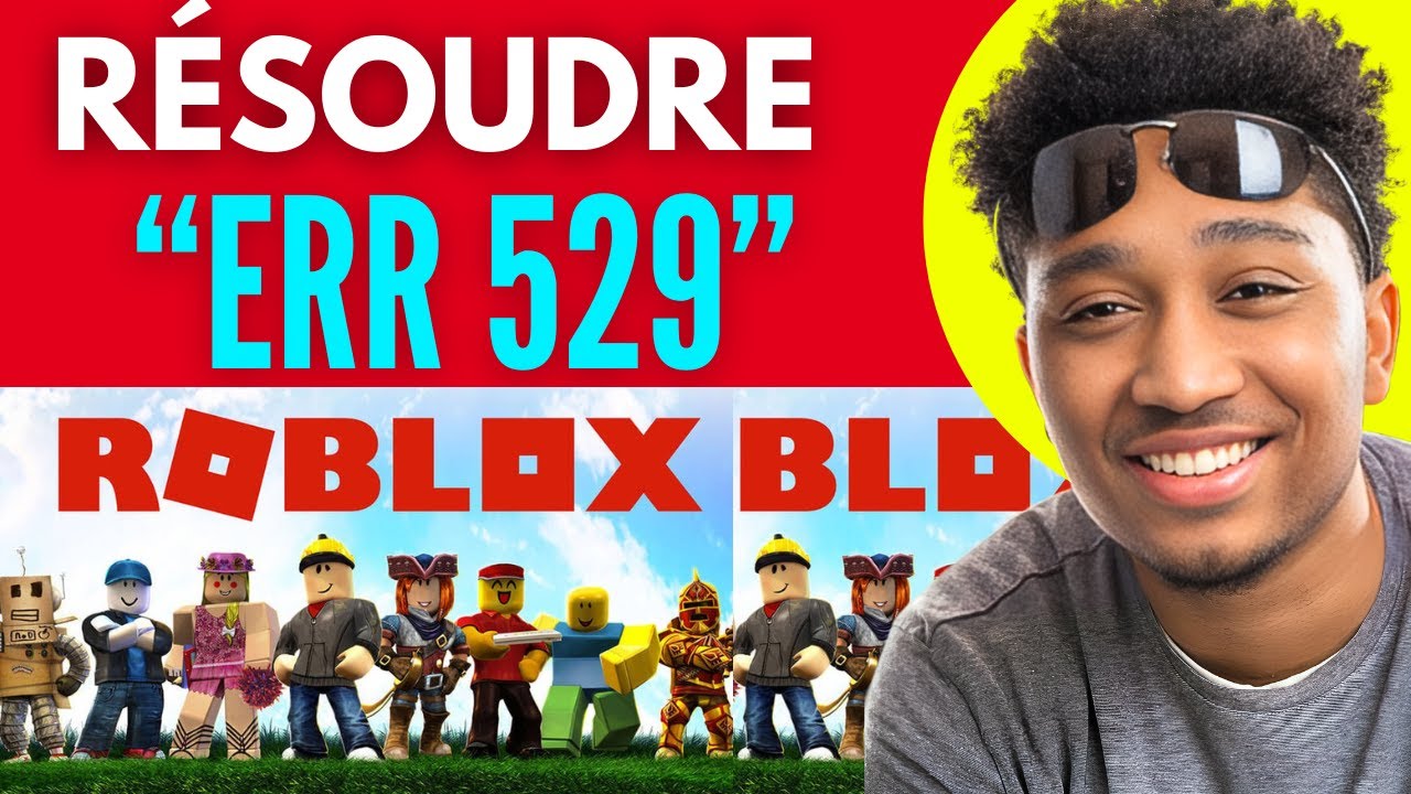 Comment Resoudre Code Erreur Roblox 529 ( En 2025 ) - YouTube