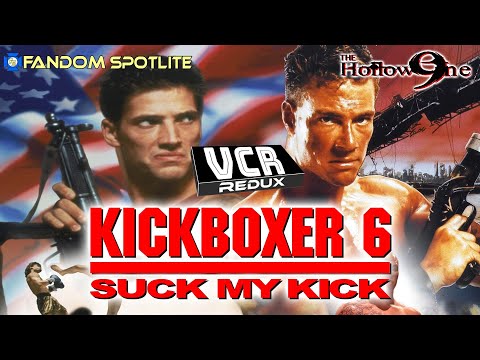 KICKBOXER 6: Suck My Kick LIVE- VCR Redux - Fandom Spotlite