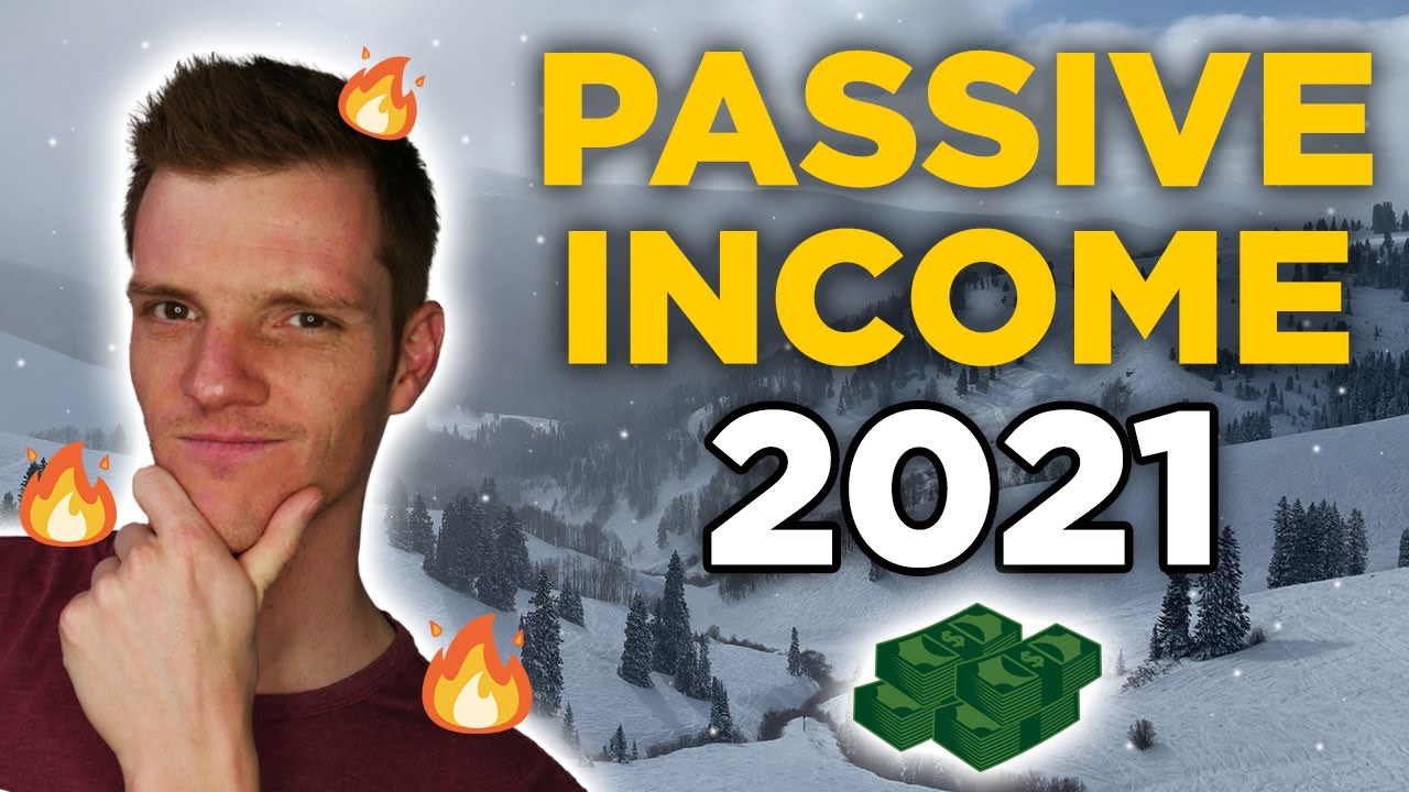 My Top 7 BEST Sources of Passive Income For 2021 - YouTube