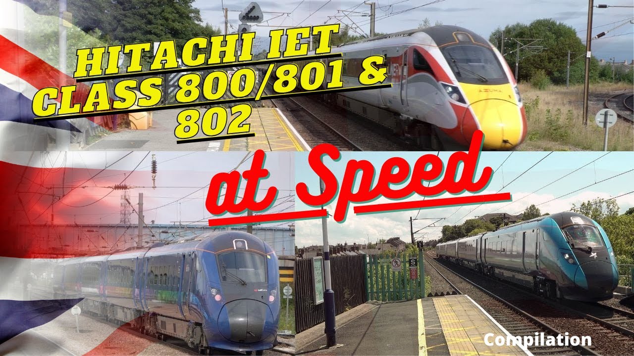Hitachi IET Class 800/801 & 802 at Speed 2021 #britishrailways - YouTube