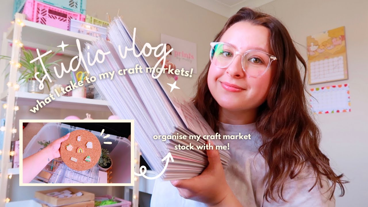 STUDIO VLOG what I take to my craft markets & prepping for my first ...