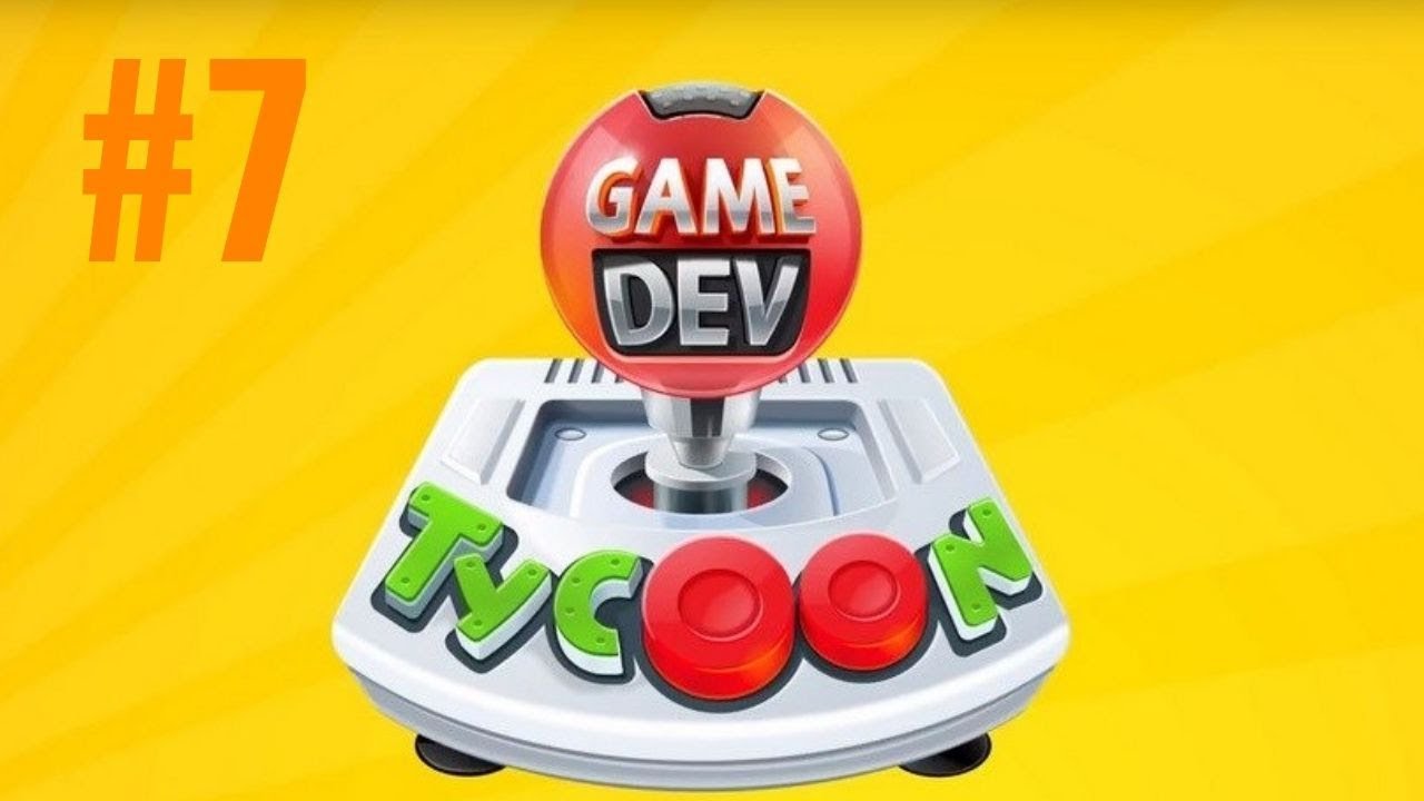 Game Dev Tycoon - Walkthrough - Part 7 - YouTube