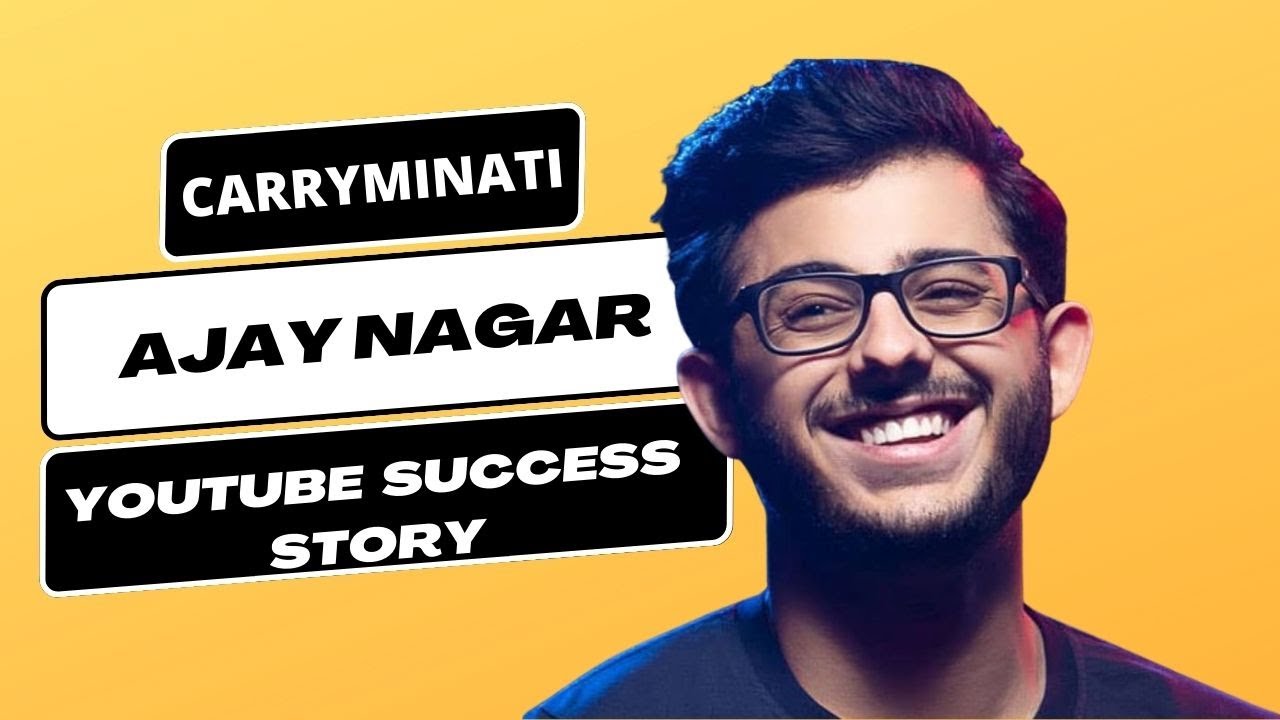 "The Inspiring Success Story of CARRYMINATI: From Gaming to Becoming ...
