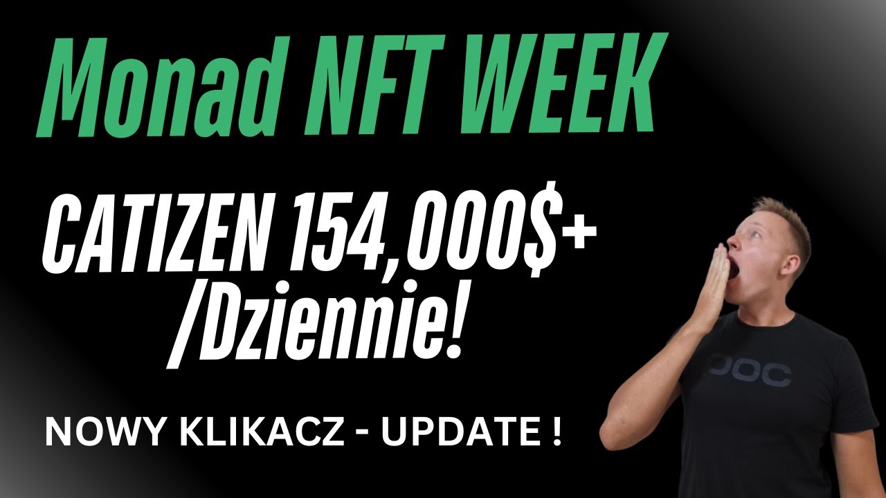 Monad NFT Week - Catizen 154,000$+ Dziennie?! Nowy Klikacz wyjaśniamy ...