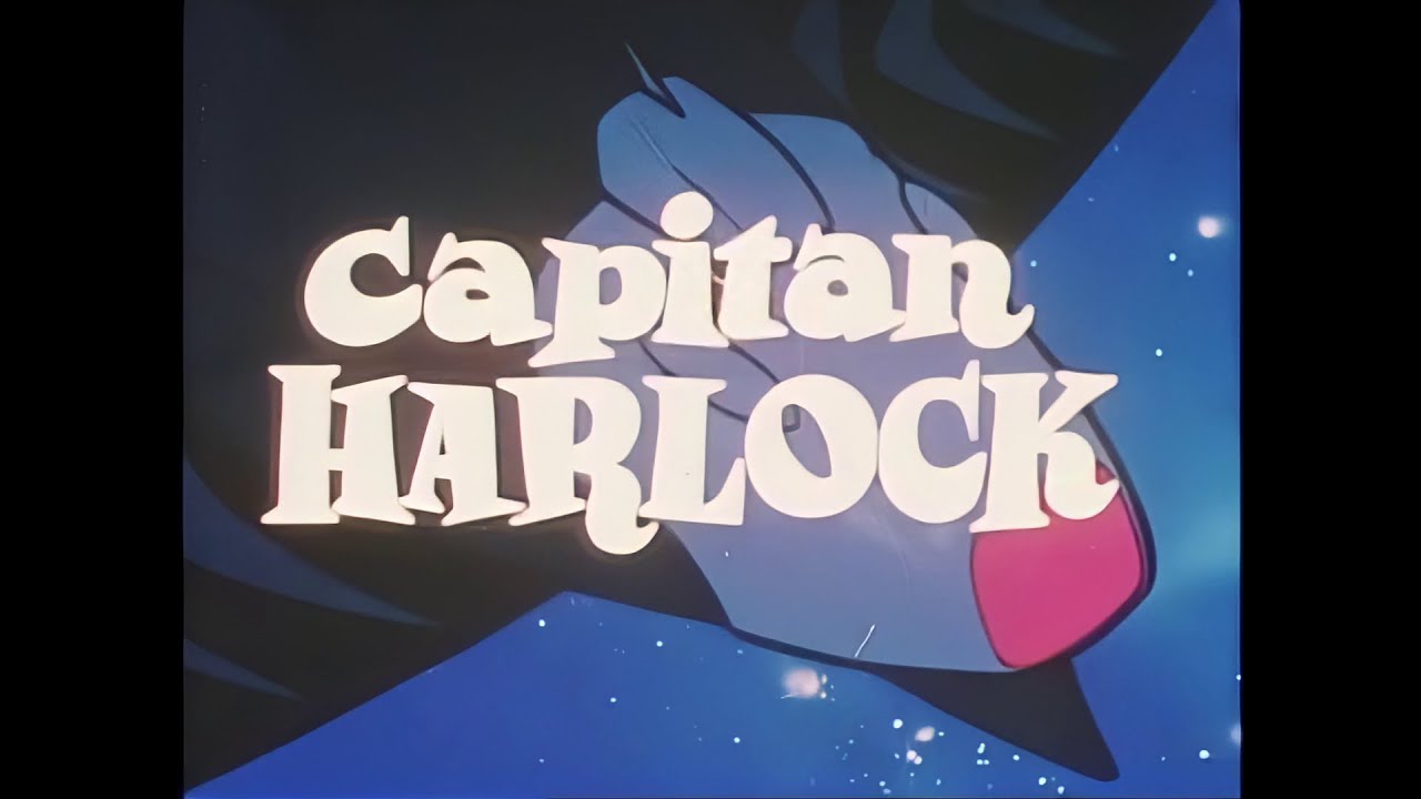 Capitan Harlock - Sigla apertura/chiusura - - YouTube
