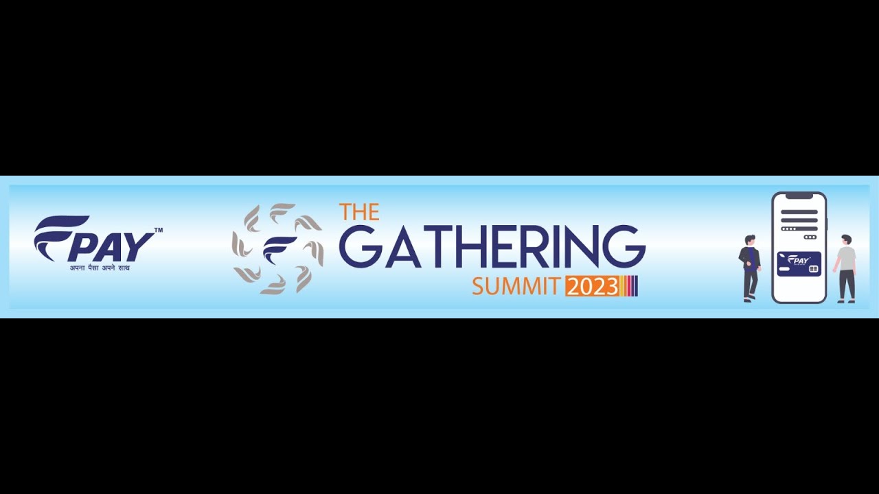 (F-Pay) The Gathering Summit- 2023 - YouTube