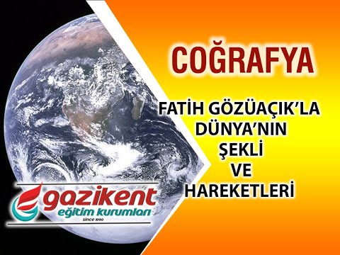 Coğrafya YGS, LYS , YKS, KPSS,  20 Dakikada Dünyanın Şekli ve Hareketleri Bölüm 1