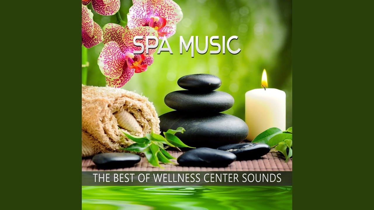 Spa Treatments (Emotional Music) - Sensual Massage to Aromatherapy ...
