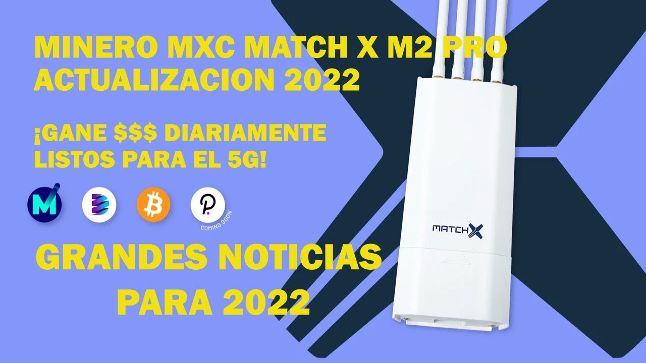 ACTUALIZACIÓN DEL MINERO MXC M2 PRO PARA 2022. ¡ESTE MINERO ES AÚN ...