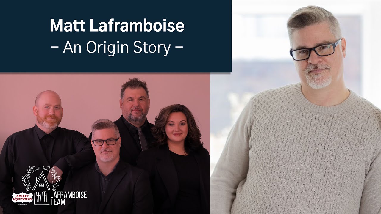 North bay real estate - Matt Laframboise Realtor - An Origin Story ...